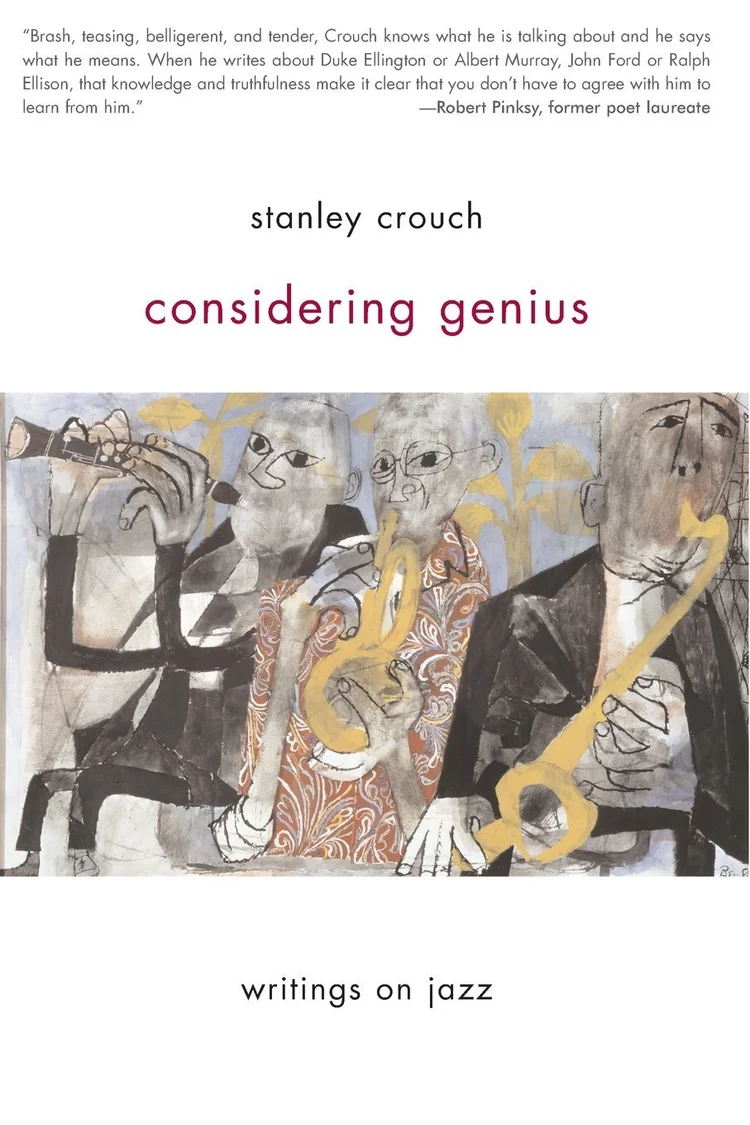 Stanley Crouch Considering Genius — Live Your Literary Life