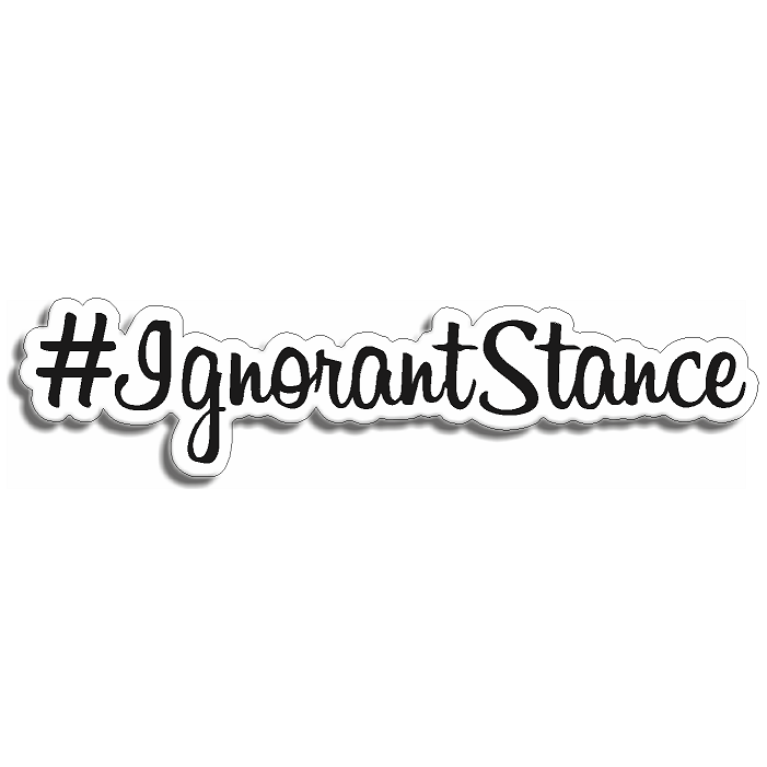 Ignorant Stance — K CUSTOM DESIGN