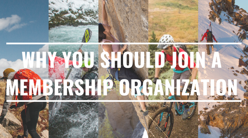 Why You Should Join a Membership Organization — Outdoor Alliance