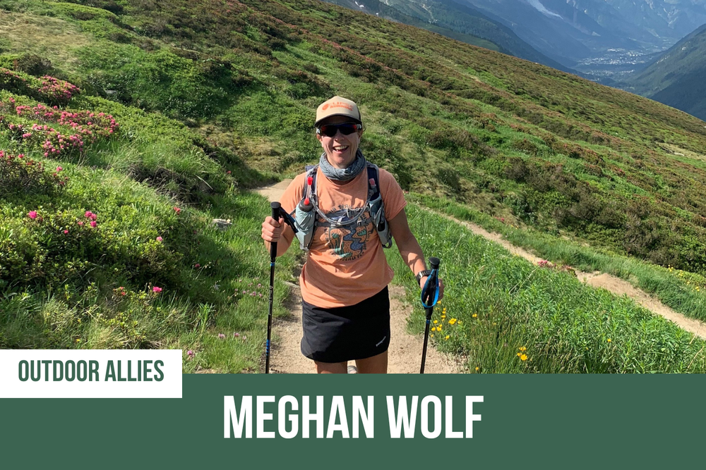 Outdoor Allies: Meghan Wolf — Outdoor Alliance