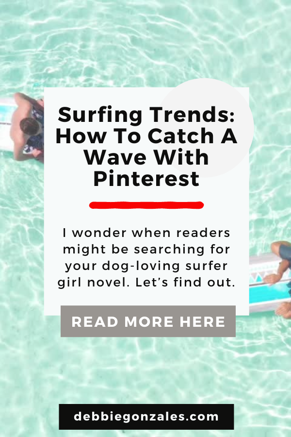 Surfing Trends: How To Catch A Wave With Pinterest — Pin Lit ...