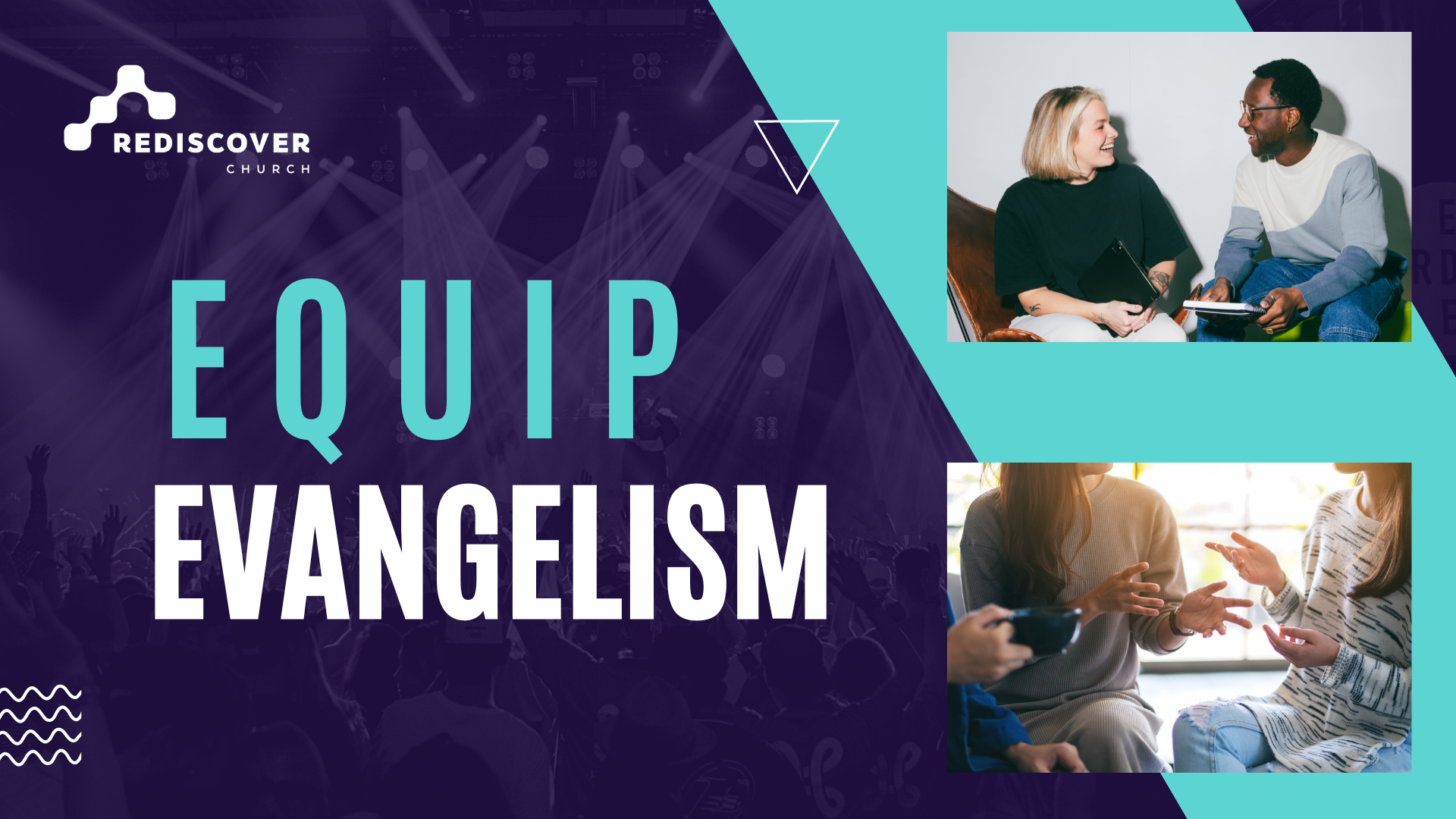 Evangelism Equipping Course — Rediscover Church