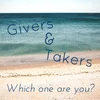Givers and Takers: Which one are you? — Growth Counseling Services ...