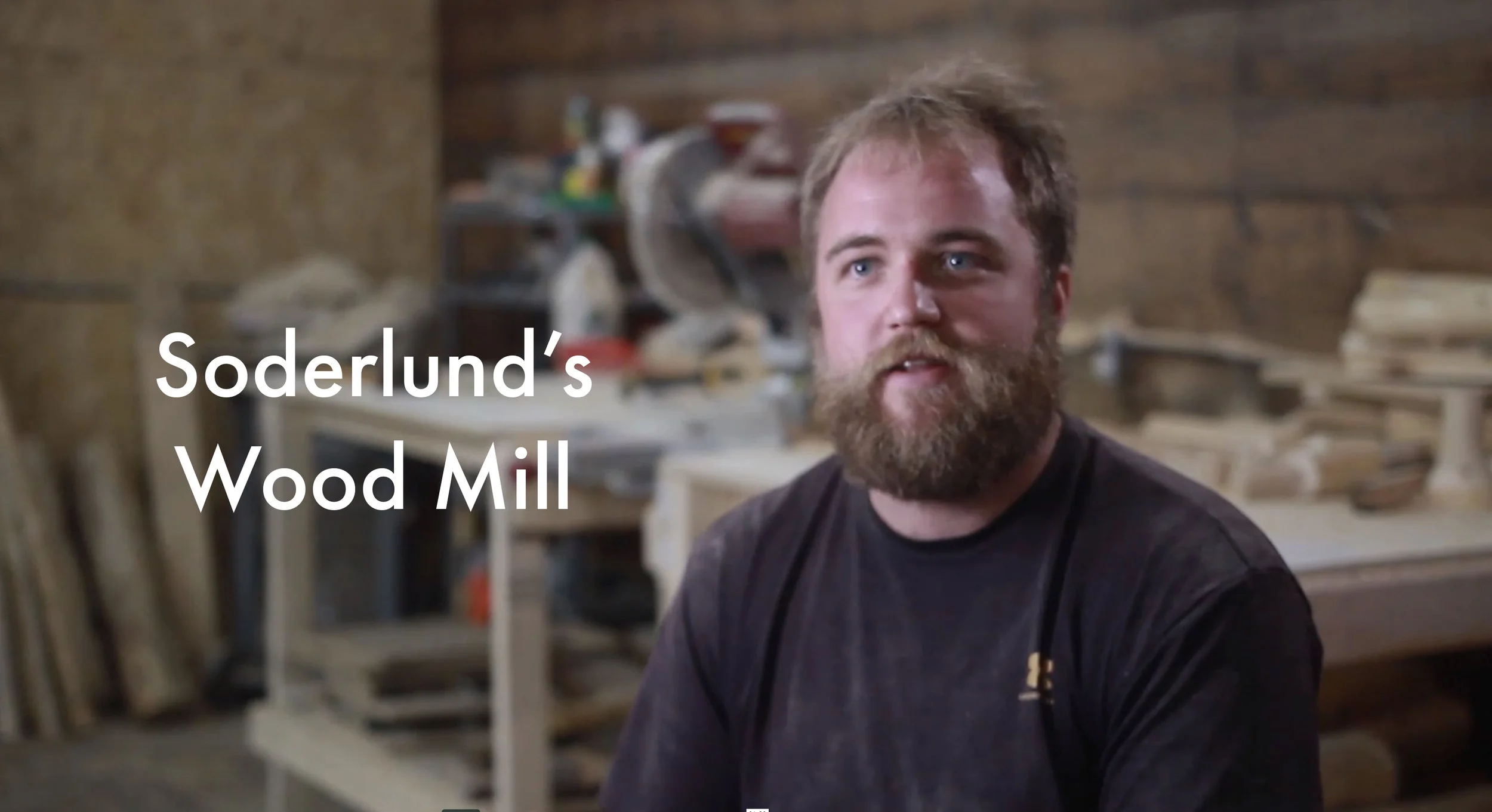 Soderlund's Wood Mill | About Us