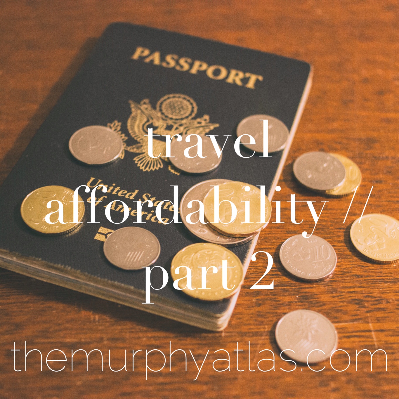 travel affordability // part 2 — the Murphy atlas