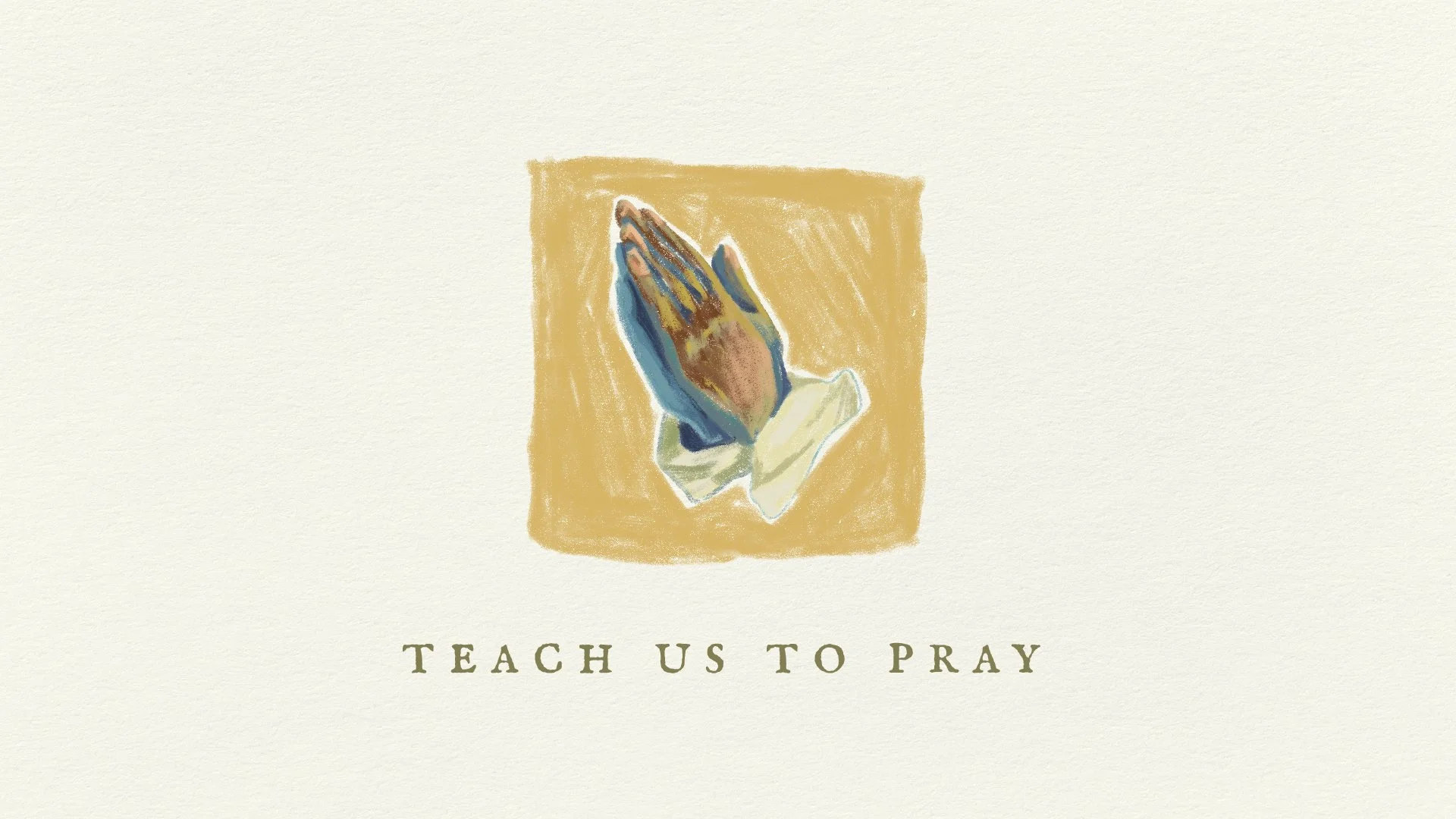 Teach Us To Pray Antioch Community Church teach-us-to-pray-antioch-community-church