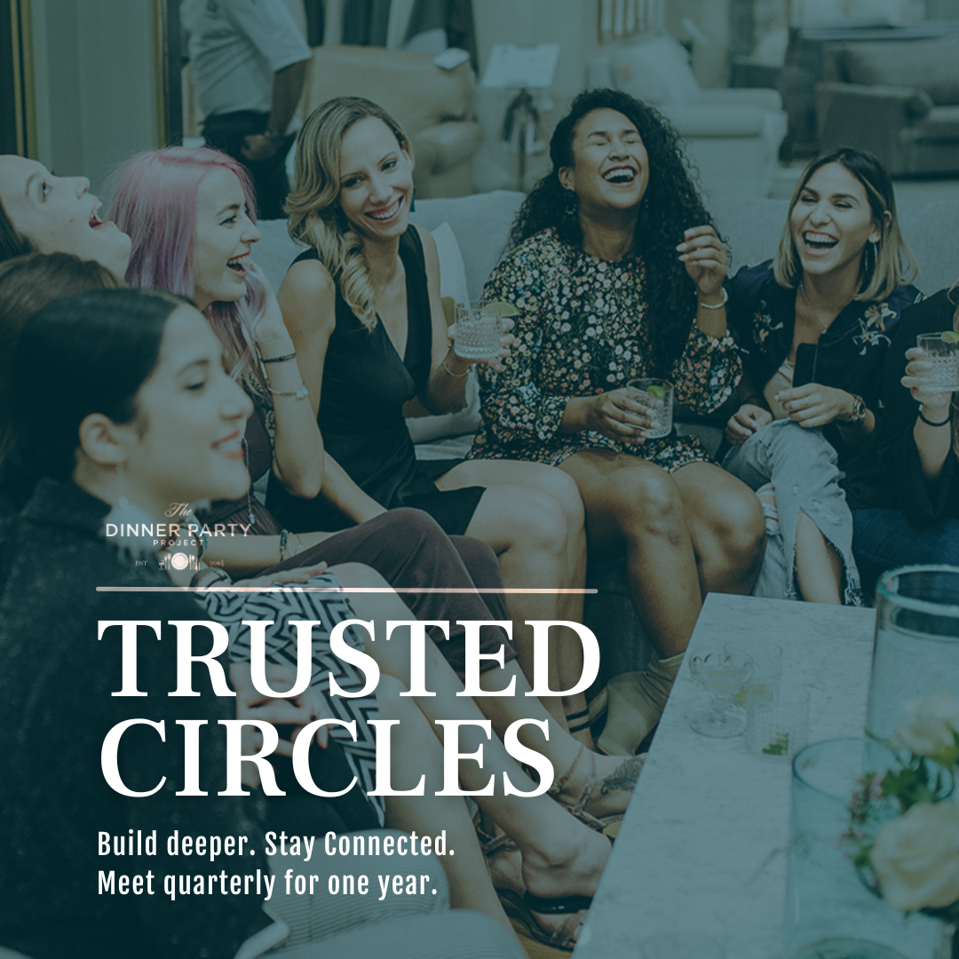 trusted circle dinner club — The Dinner Party Project