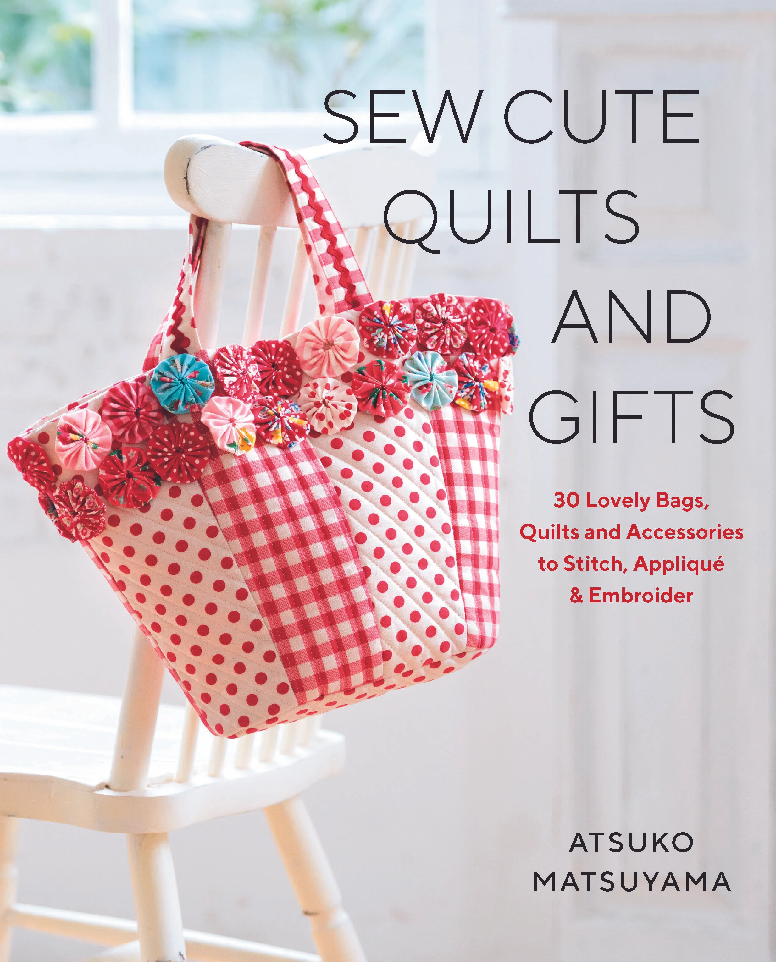 Sew Cute Quilts and Gifts — Zakka Workshop