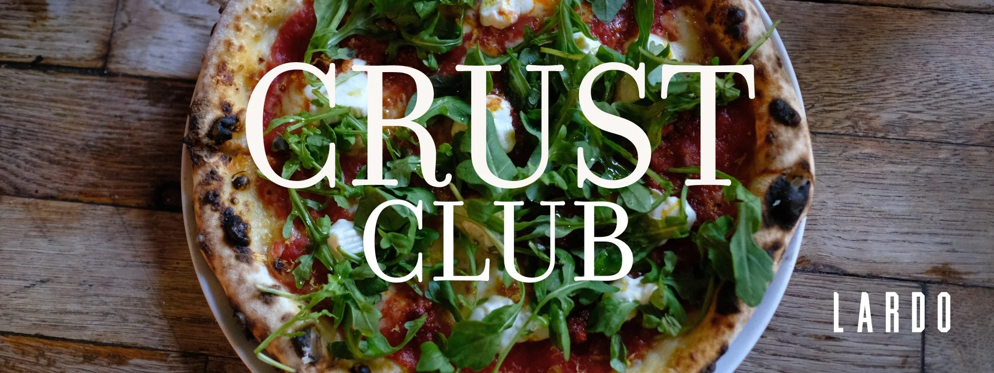 Monday Crust Club — LARDO