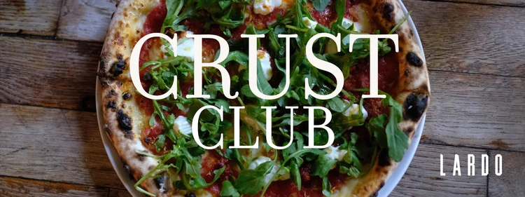 Monday Crust Club — LARDO