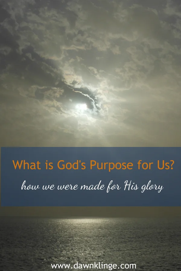 What is God's Purpose for Us? — Dawn Klinge