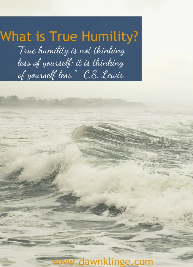 What is true humility? — Dawn Klinge