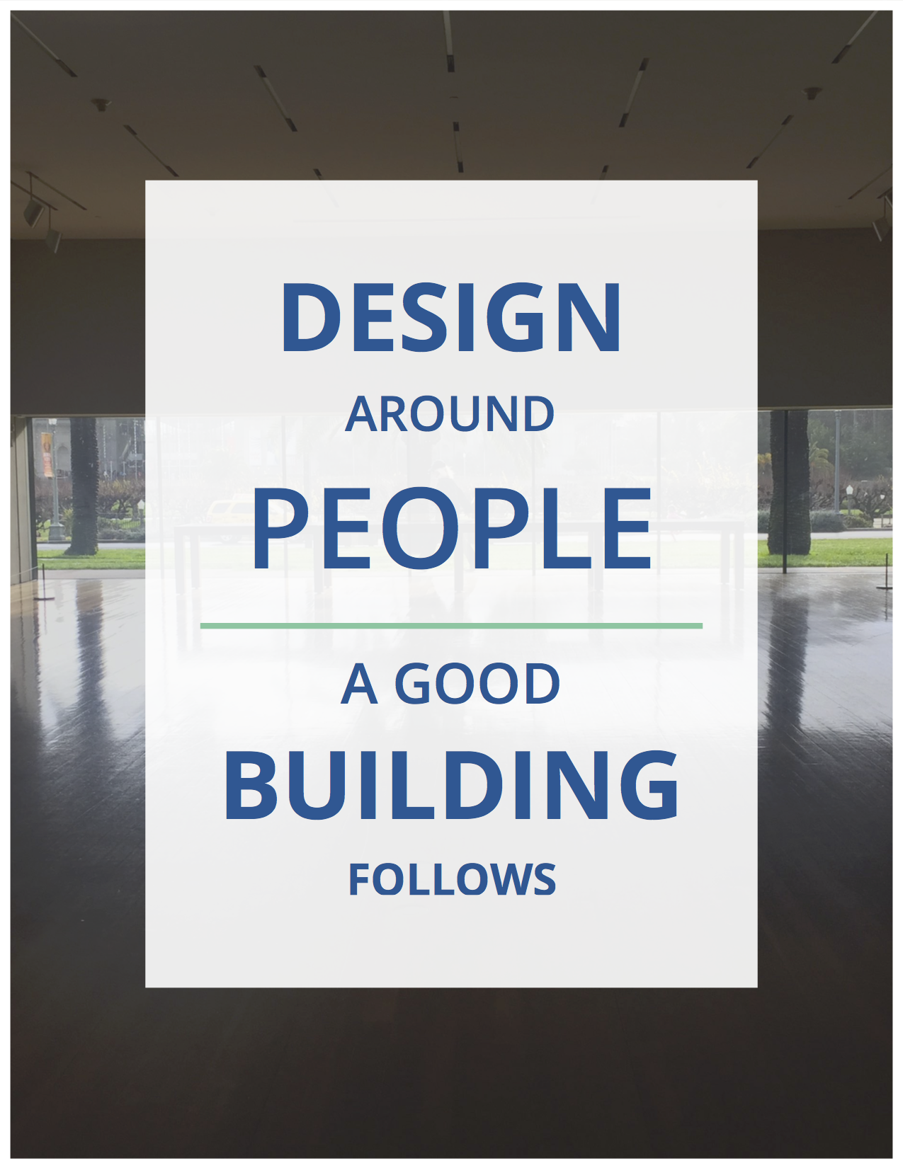 Design Around People, A Good Building Follows — Positive Energy