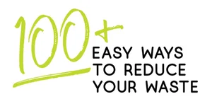 100+ Easy Ways to Reduce Your Waste - Busy City Kids