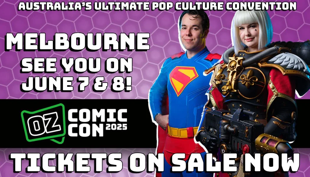 [Melbourne] Oz Comic-Con Melbourne Unveils Star-Studded Lineup ...