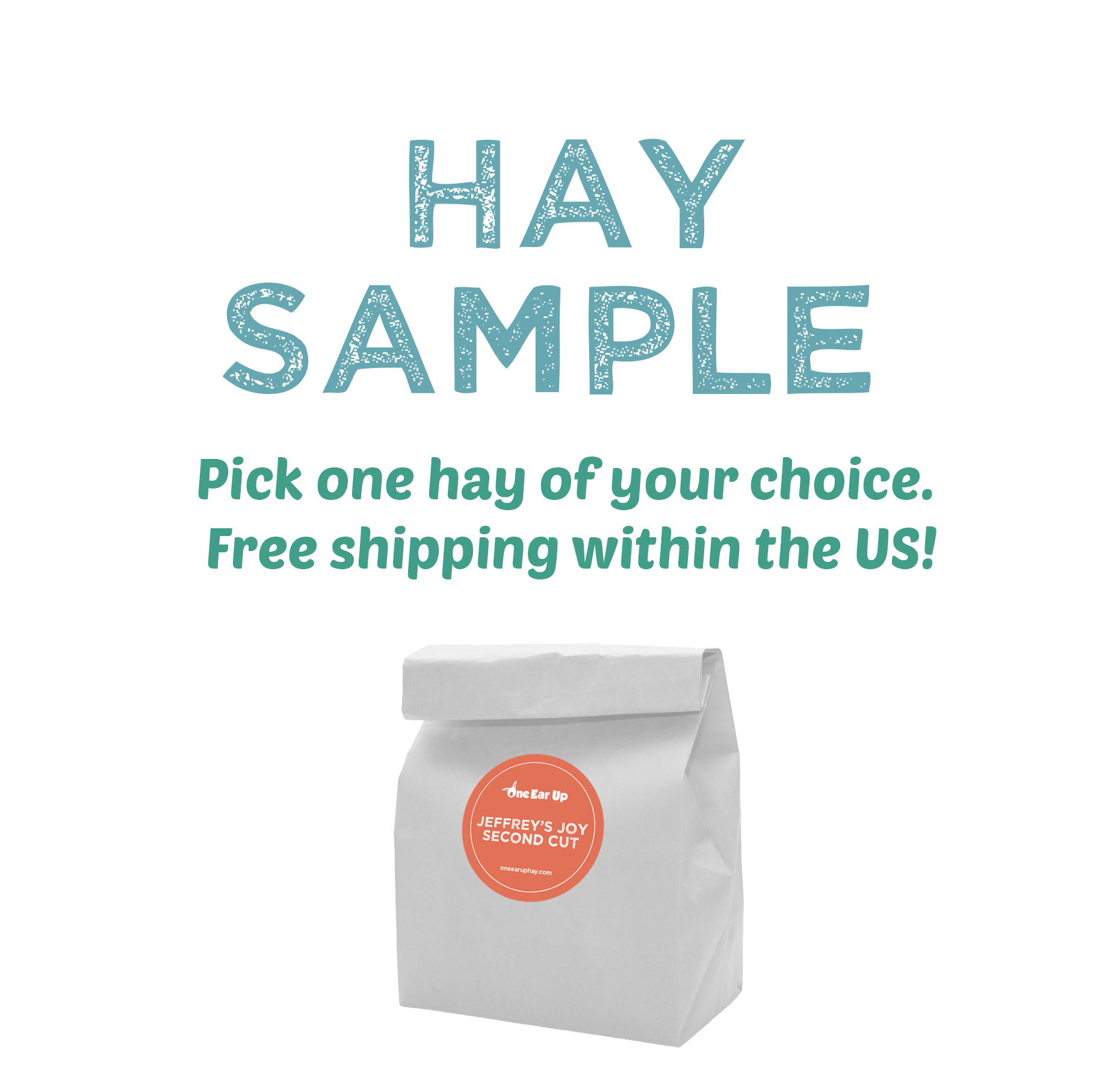 %i— One Ear Up Hay