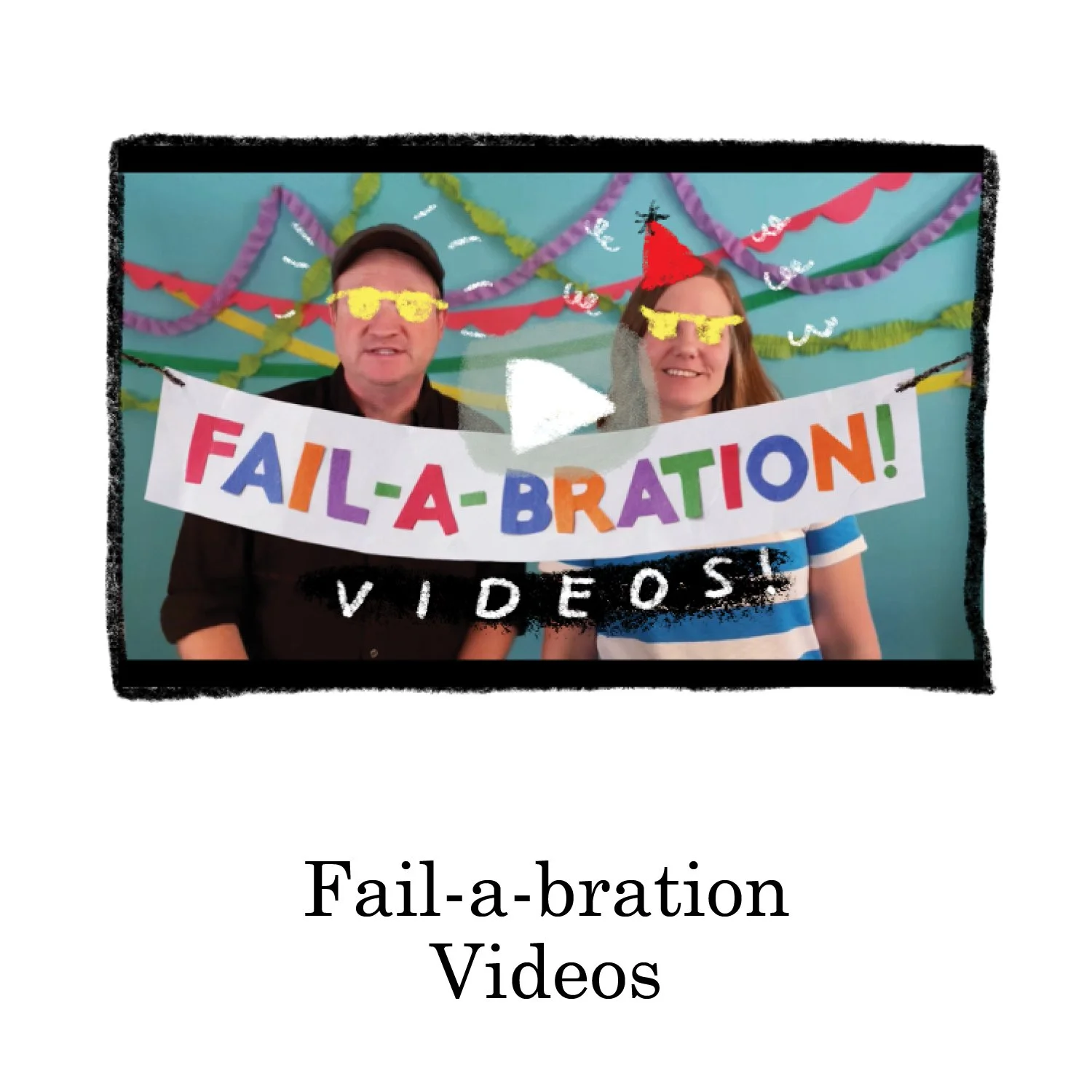 Fail-a-bration Resources — Montague Workshop
