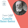 Composer Spotlight: Camille Saint-Saëns — St. Louis Church Concert Series