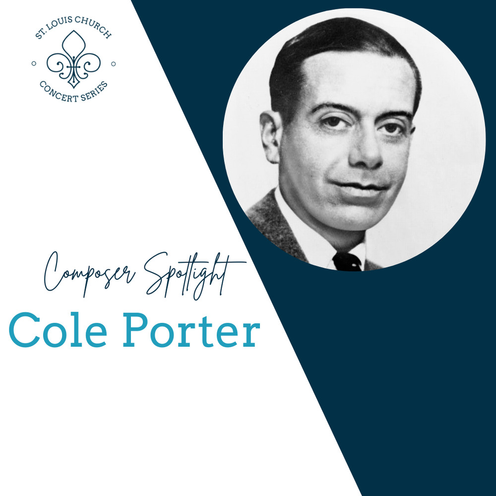 Composer Spotlight: Cole Porter — St. Louis Church Concert Series