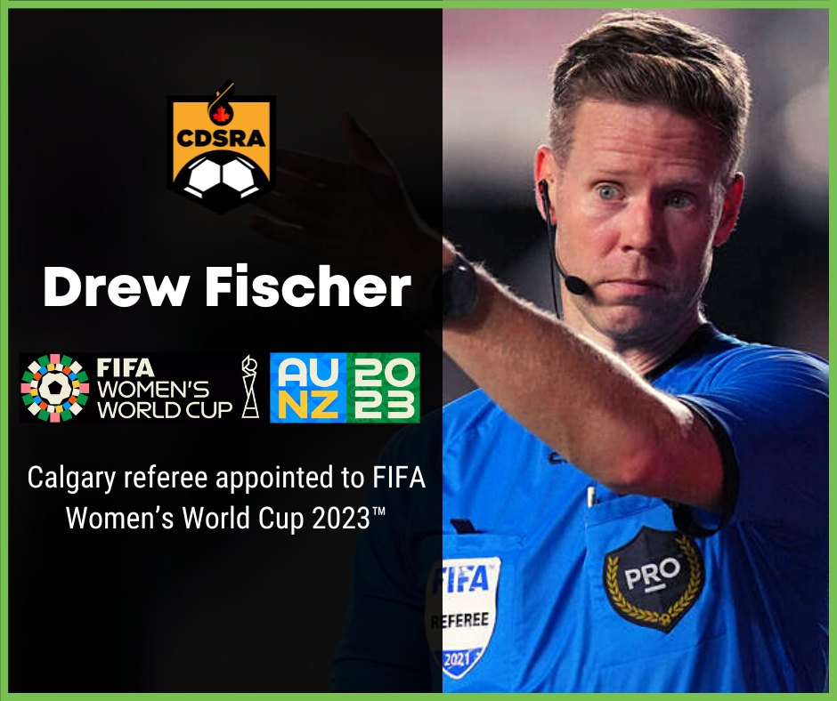 Drew Fischer Appointed to FIFA Women's World Cup 2023™ — CDSRA ...