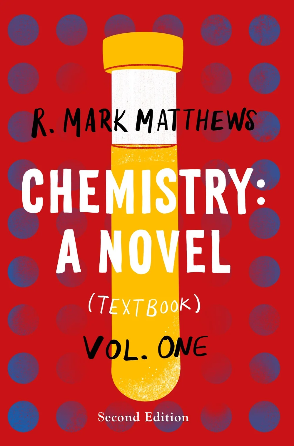 Chemistry: A Novel (Textbook) — R. Mark Matthews