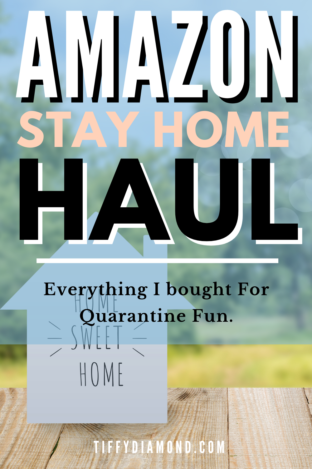 Stay Home Essentials for Quarantine [2020] — TIFFY DIAMOND
