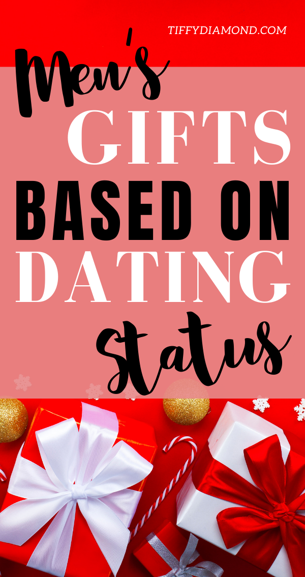 Best Gifts For Him Based on Relationship Status — TIFFY DIAMOND