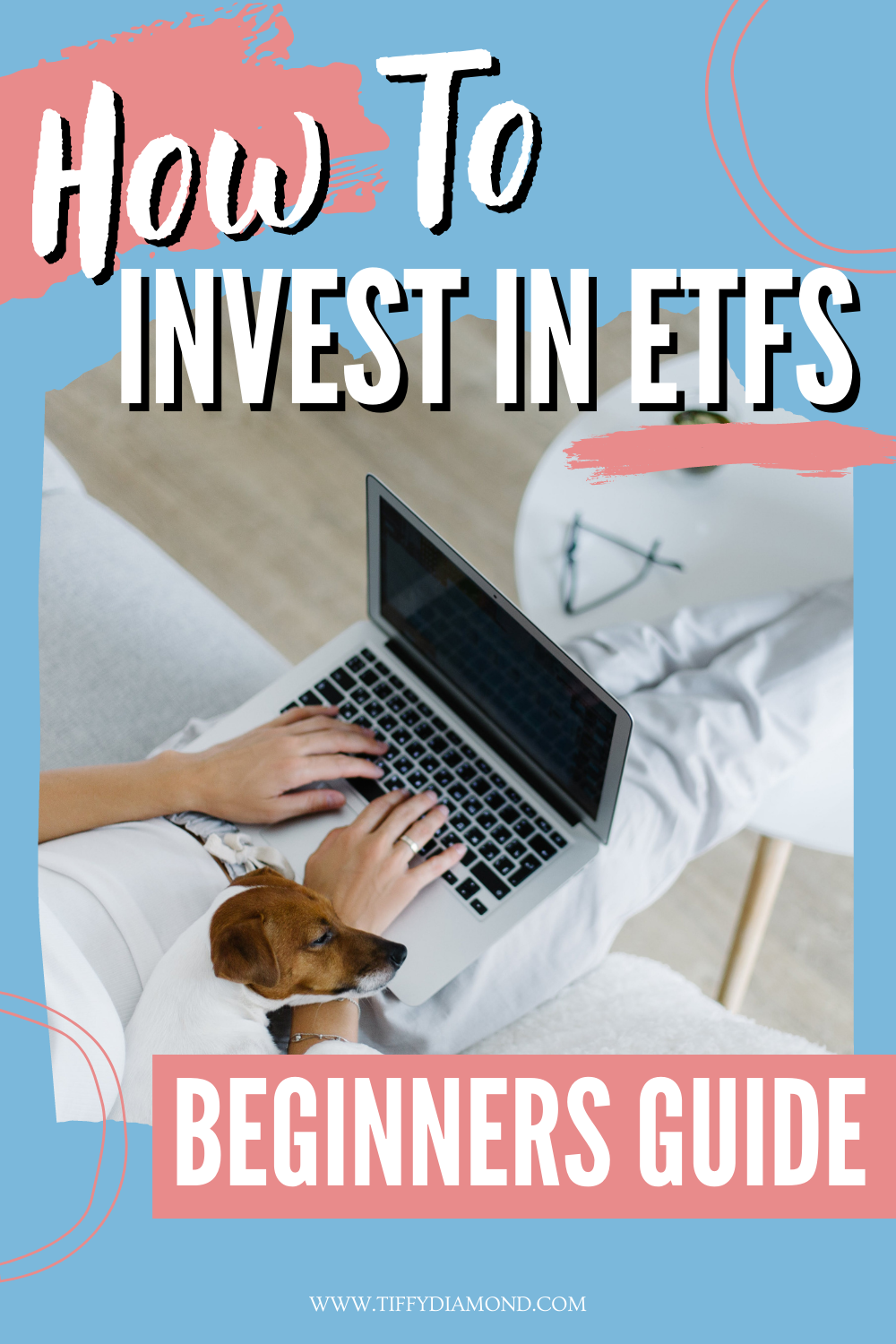 How to Find and Invest in ETFs 2021 [Beginners Guide] — TIFFY DIAMOND