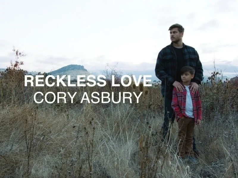 Songs and Bible Verses - Cory Asbury's Reckless Love — When you need ...