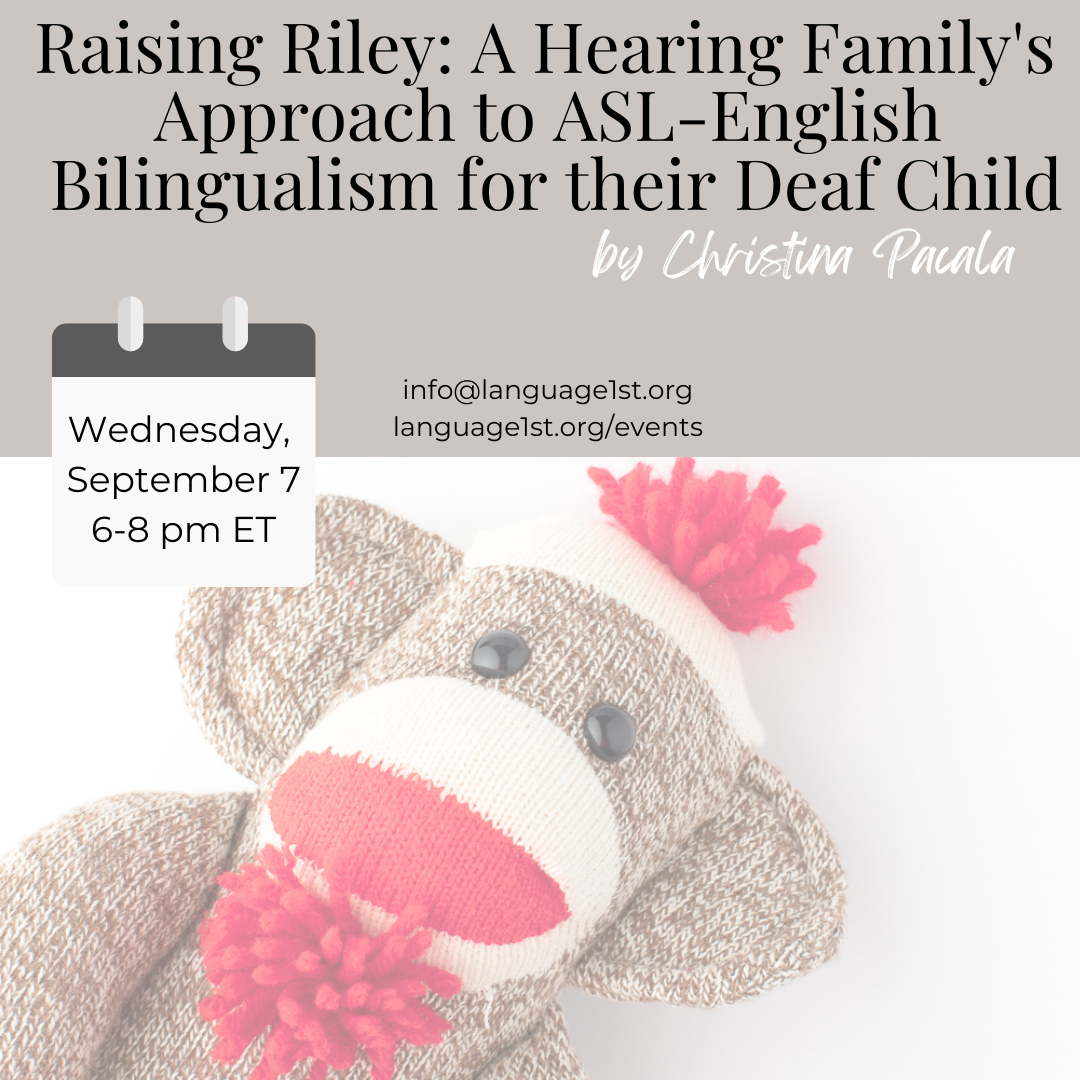 Raising Riley: A Hearing Family’s Approach to ASL-English Bilingualism ...
