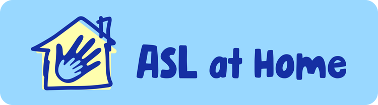 ASL at Home Strategies — Language First