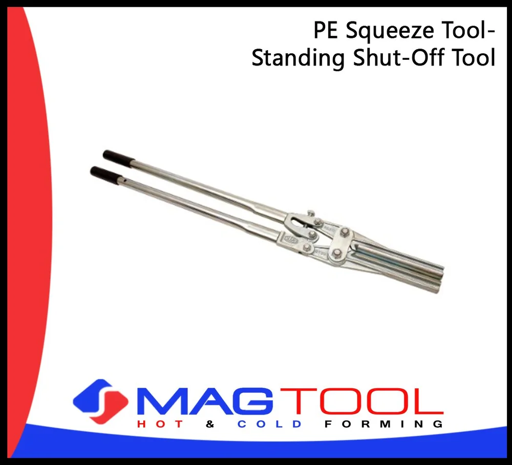 PE Squeeze Tool- Standing Shut-Off Tool — MAG Tool - Specialty ...