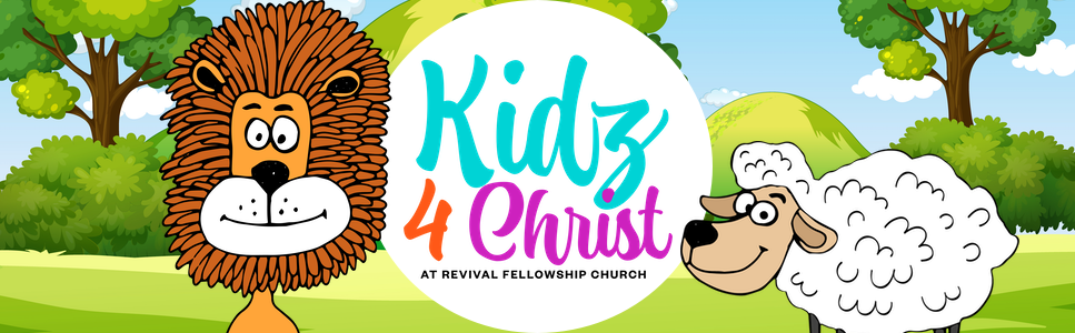 Kidz4Christ — Revival Fellowship Church