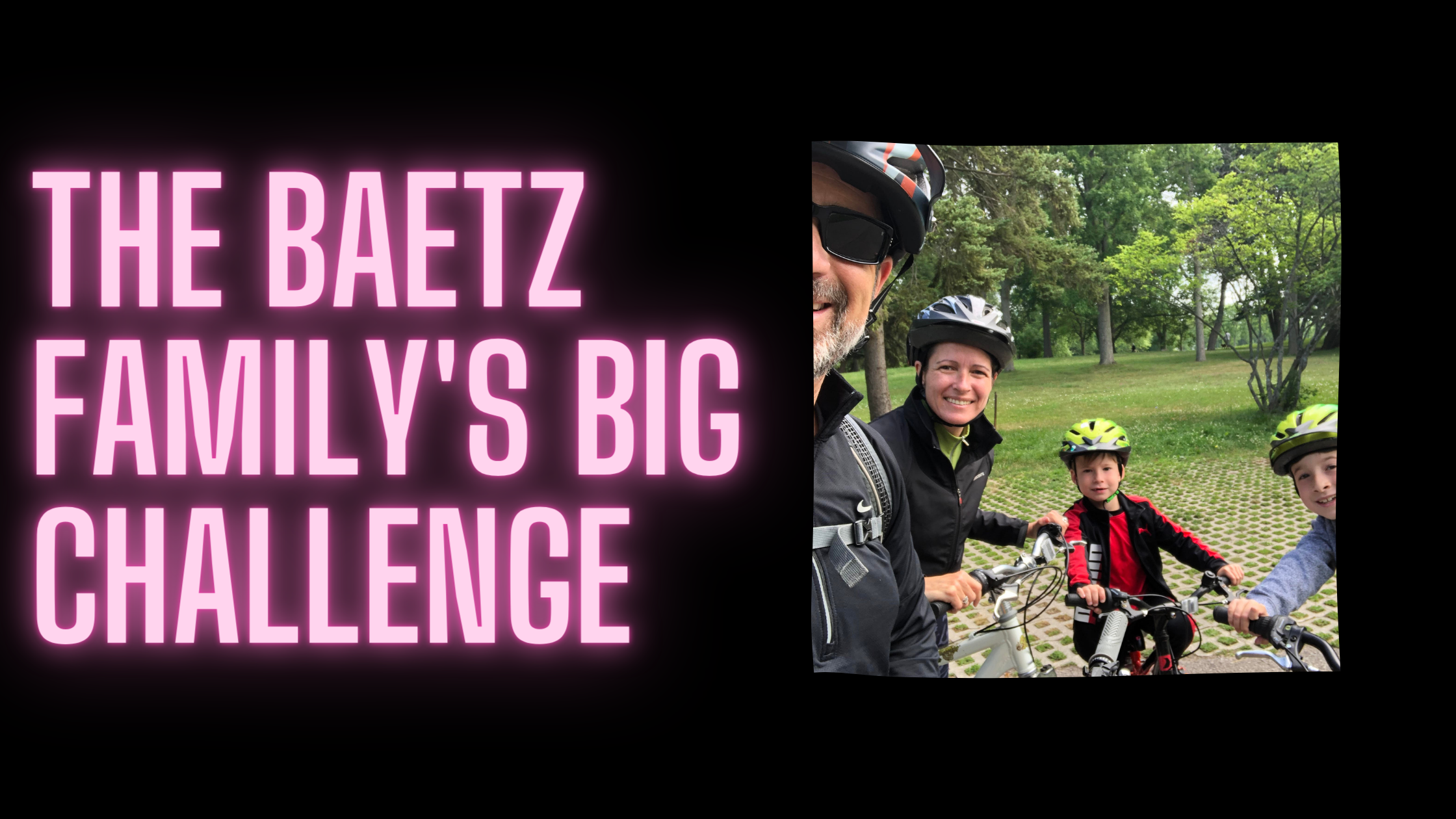 My Big Challenge — Max's Big Ride