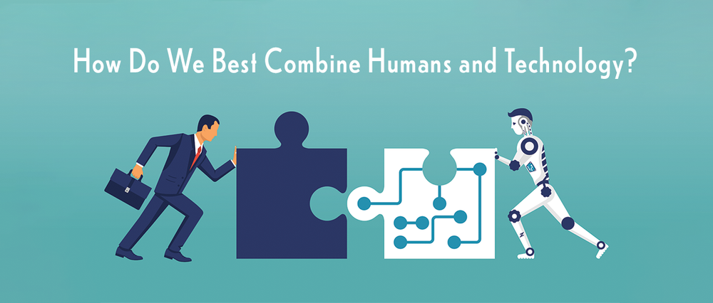 The Future: How Do We Best Combine Humans and Technology? — Power Event ...