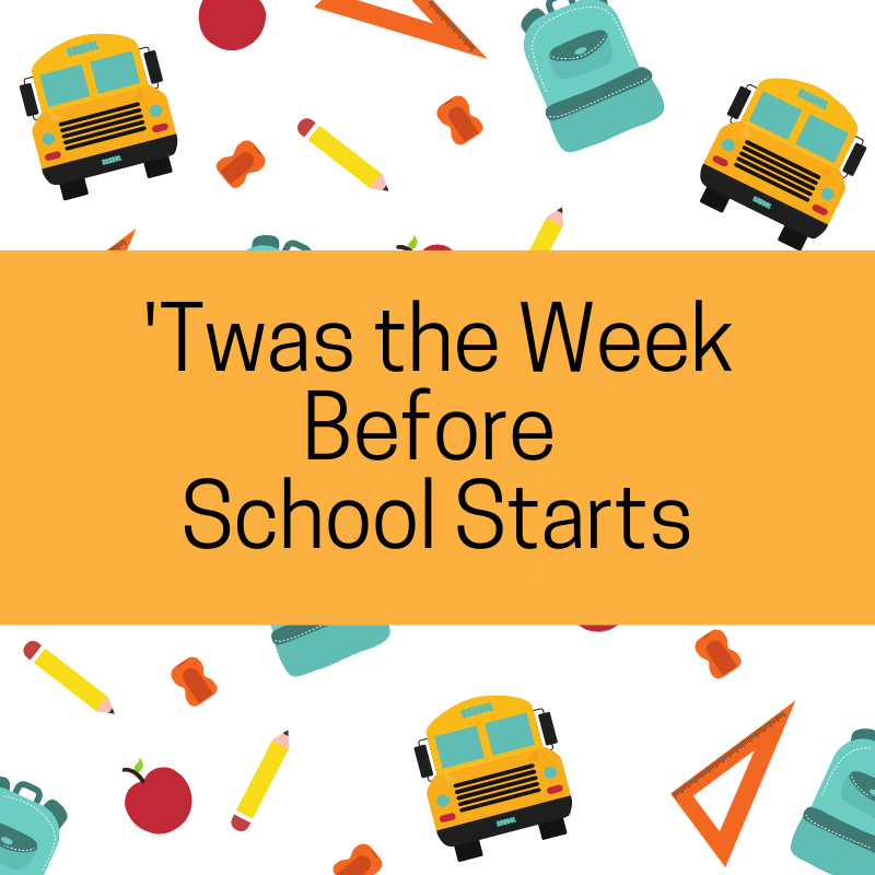'Twas the Week Before School Starts — Glenn Memorial UMC