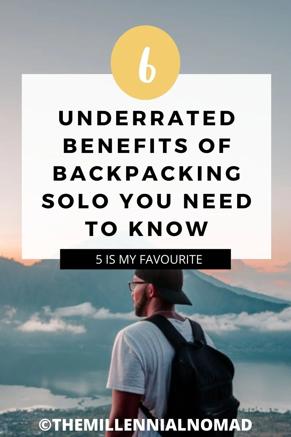 Backpacking Solo : Top 6 Underrated Benefits You Need To Know ...