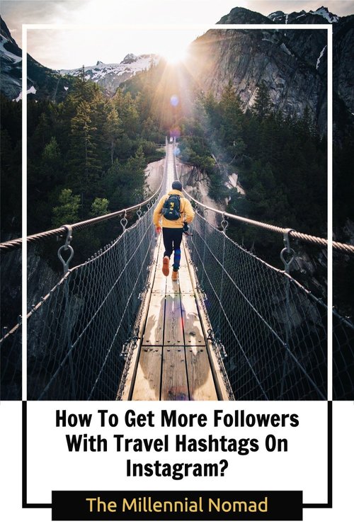 How To Get More Followers With Travel Hashtags On Instagram? | AI ...