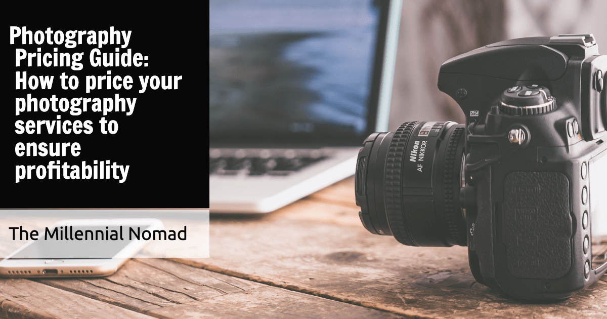 Photography Pricing Guide: How much to photographers charge to ensure ...