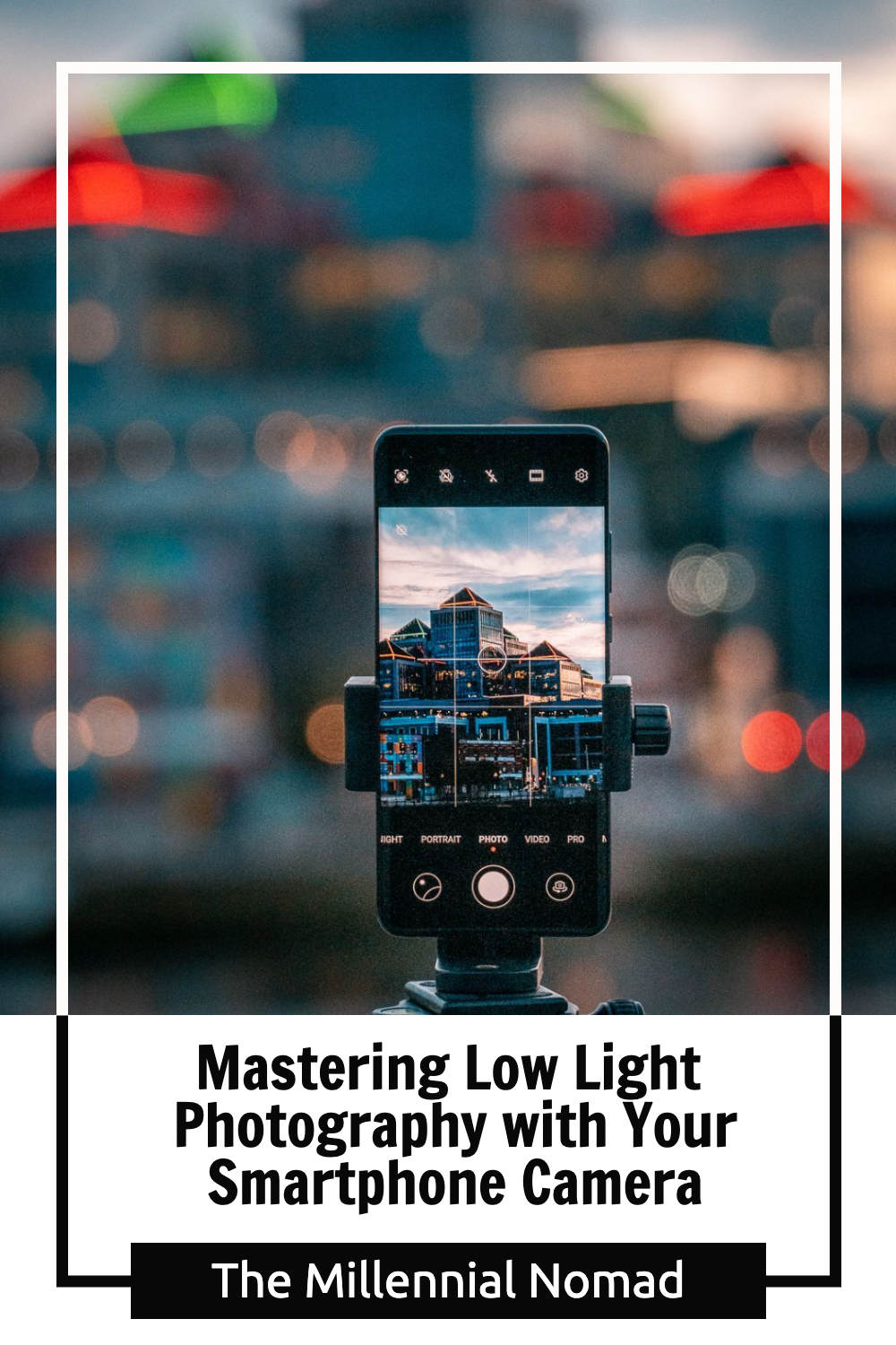 Mastering Low Light Photography with Your Smartphone Camera | AI ...