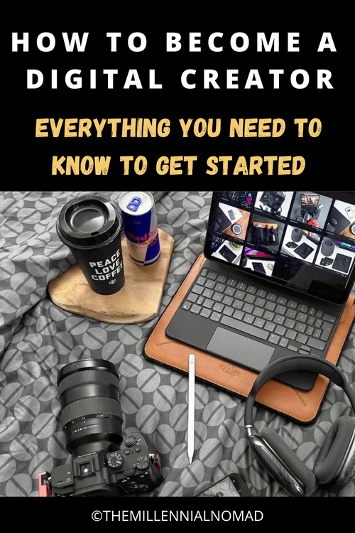 How to become a digital creator: everything you need to know to get ...