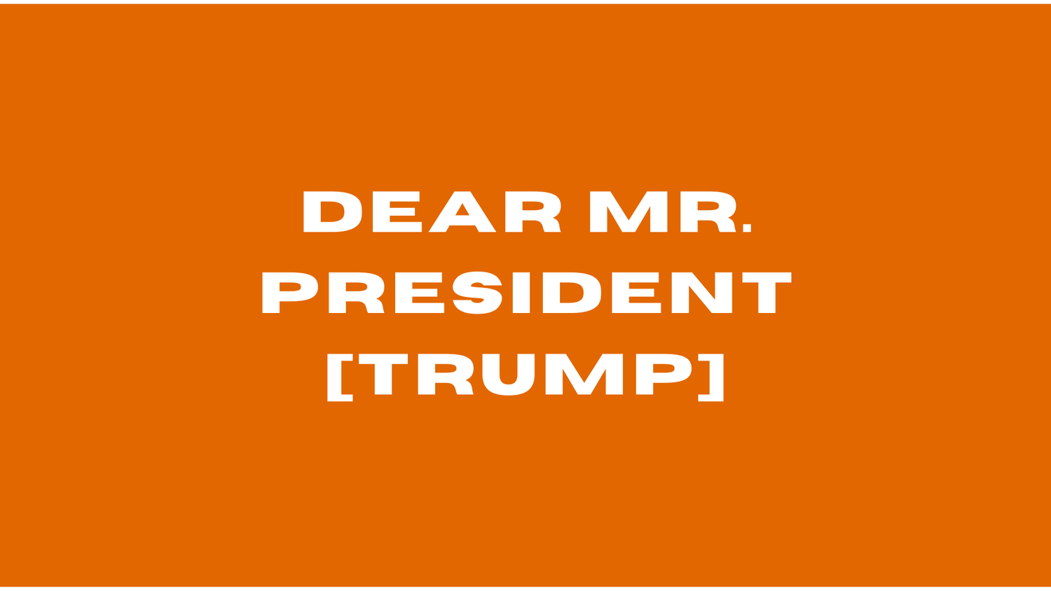 Dear Mr. President [Trump] — Trustworthy Word