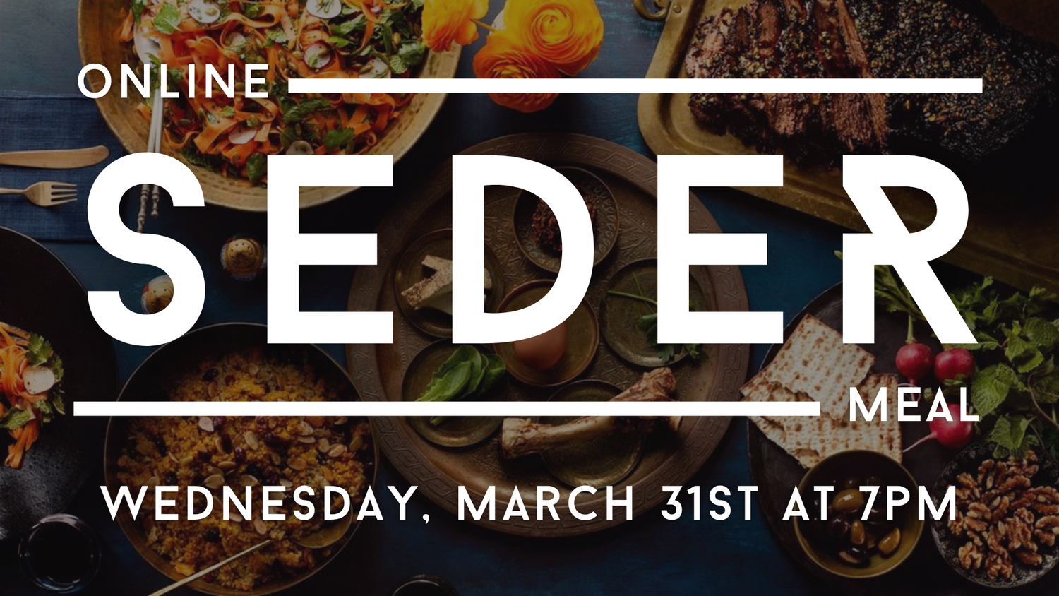 Online Seder Meal — Bethel Church