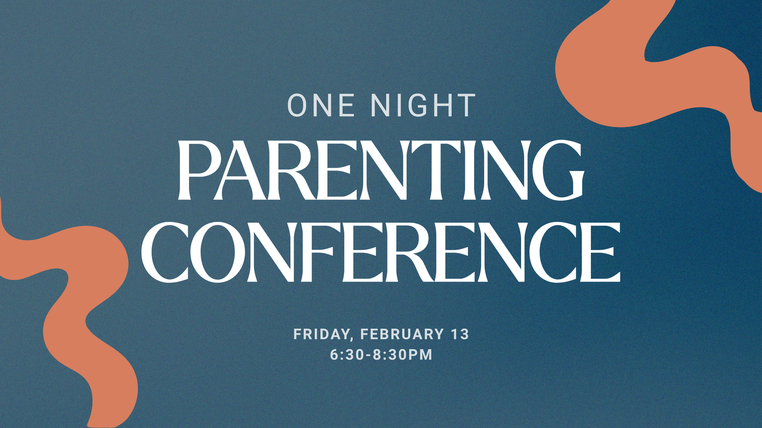 One Night Parenting Conference — Bethel Church