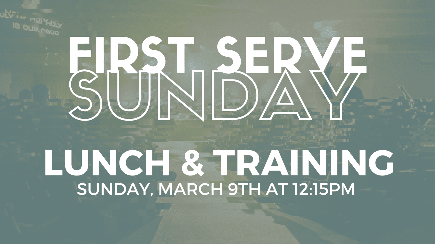 First Serve Lunch — Bethel Church