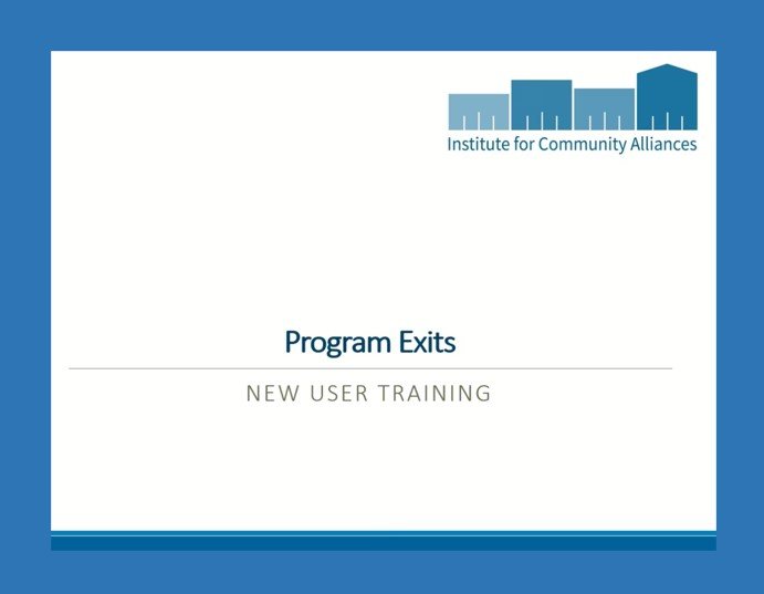 New User Training Information — Institute for Community Alliances