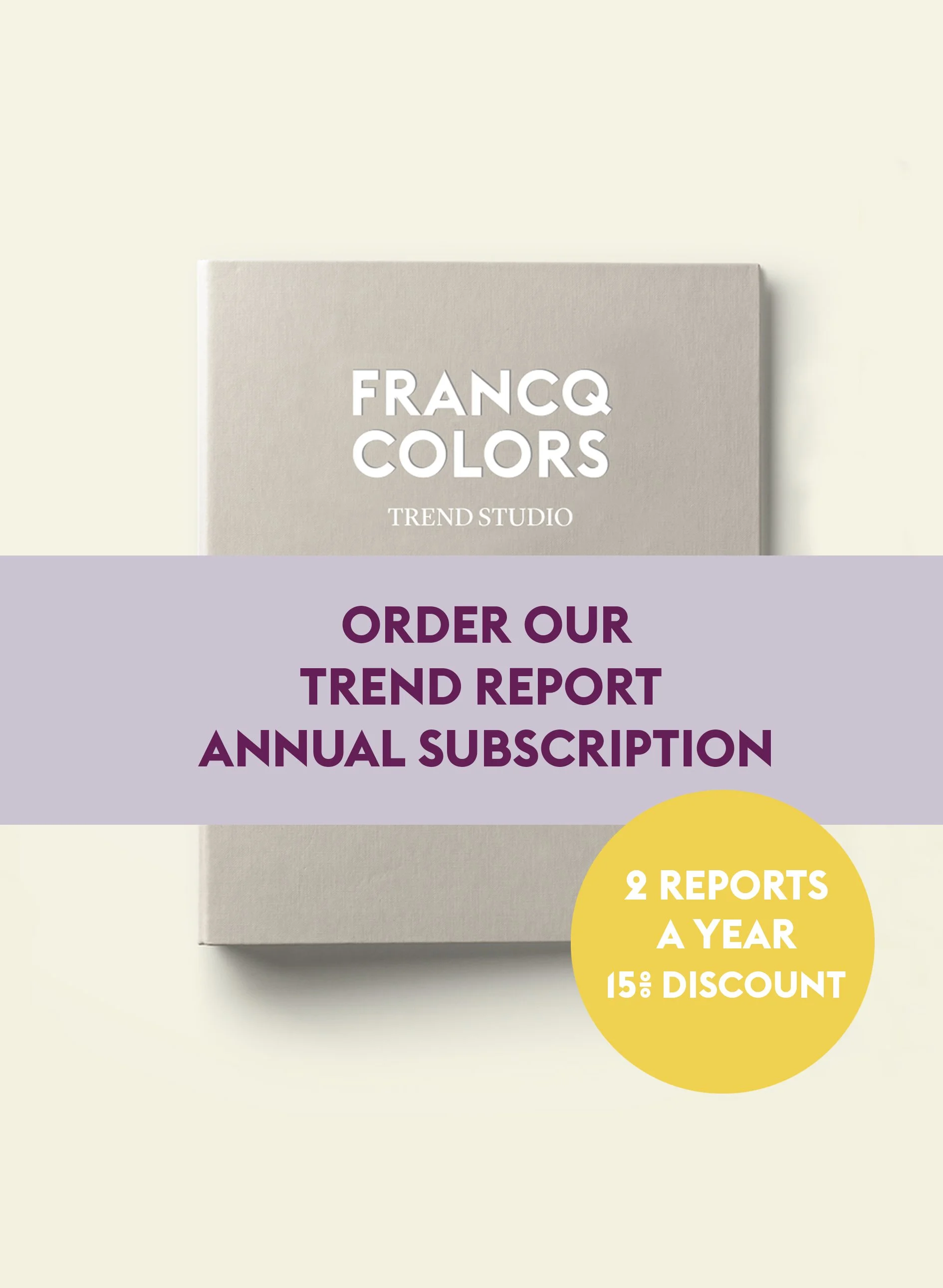 Color Trend Reports — FRANCQ COLORS