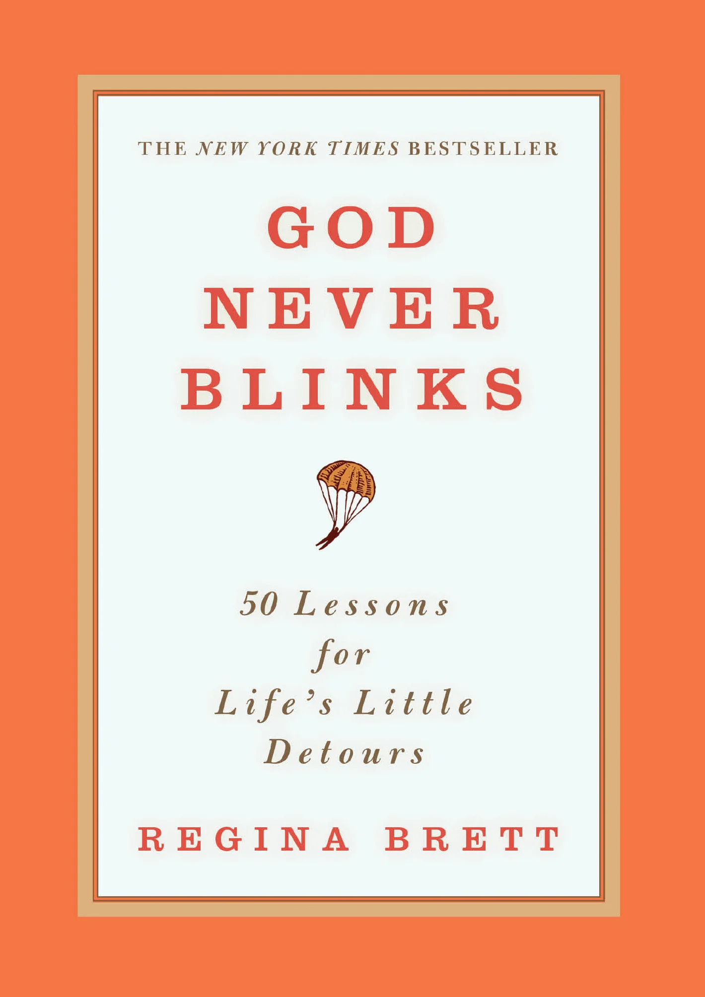 50 Life Lessons — Regina Brett