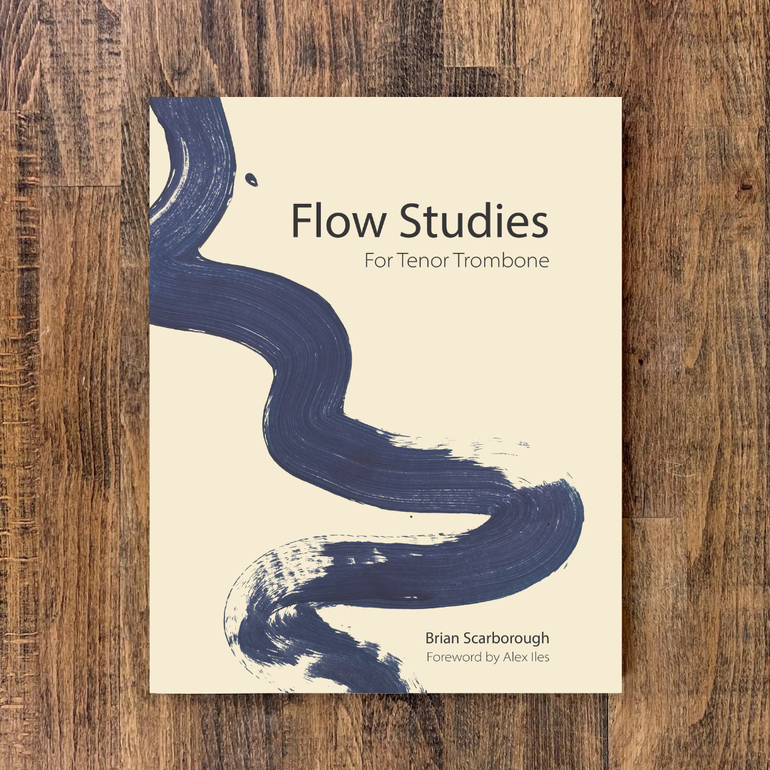 Flow Studies for Tenor Trombone (Digital Download) — Brian Scarborough ...