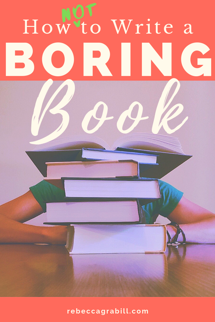 How (not) to Write a Boring Book — Rebecca Grabill